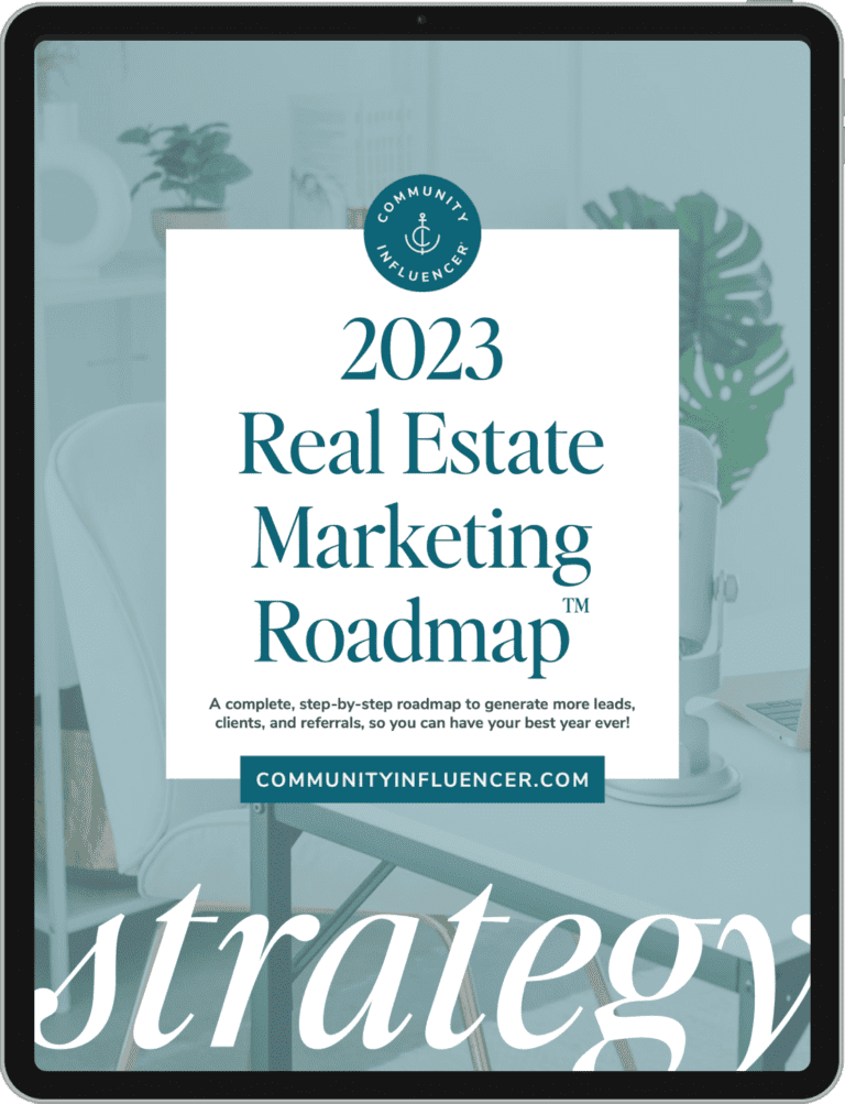 2023 Real Estate Marketing Roadmap™ - Community Influencer®
